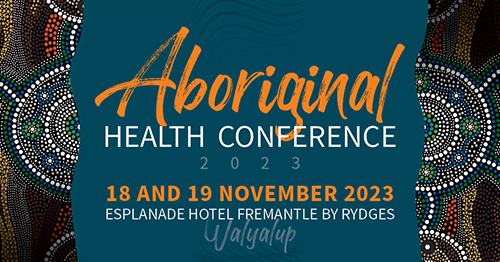Aboriginal Health Conference 2023 - Medical Recruitment & Education